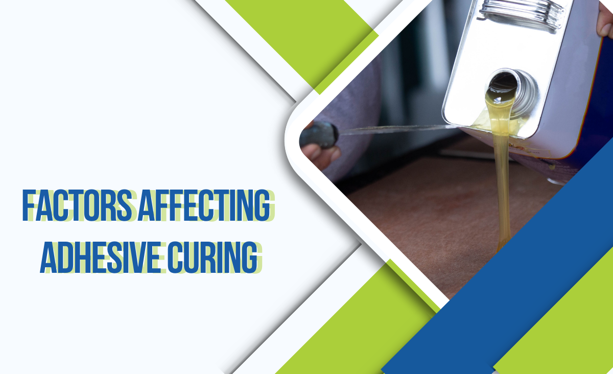 Decoding the factors affecting adhesive curing