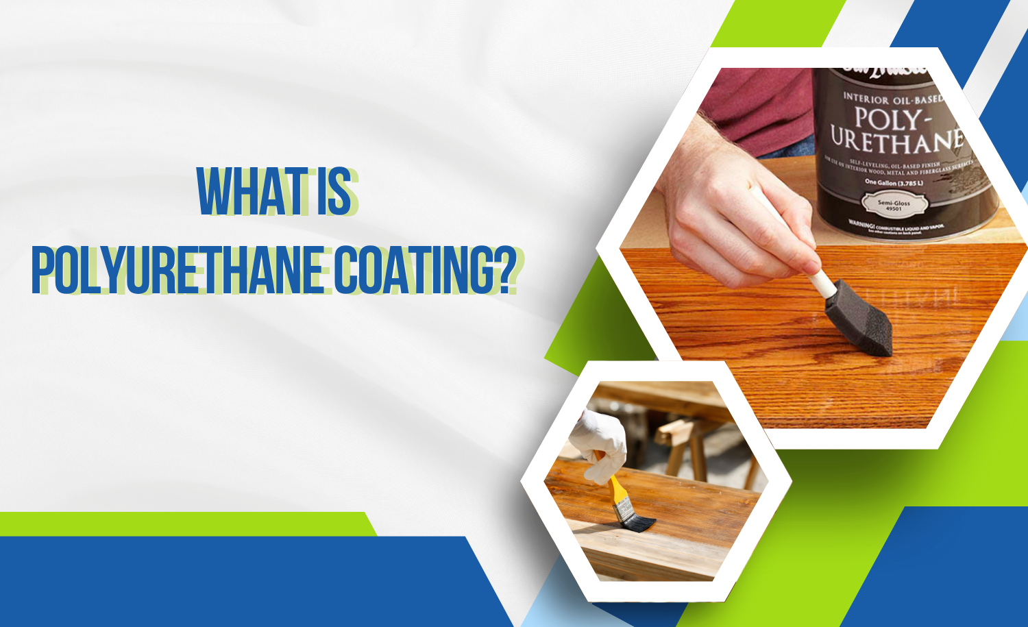 What is Polyurethane Coating? Key Applications in Modern Industrial ...